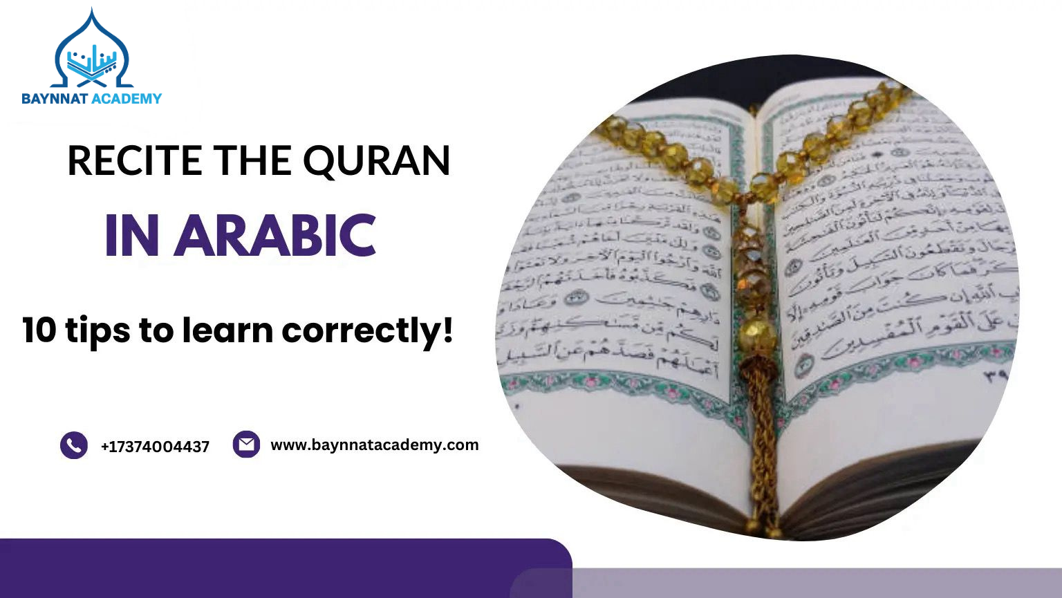 Recite the Quran in Arabic - 10 tips to learn correctly - Baynnat Academy